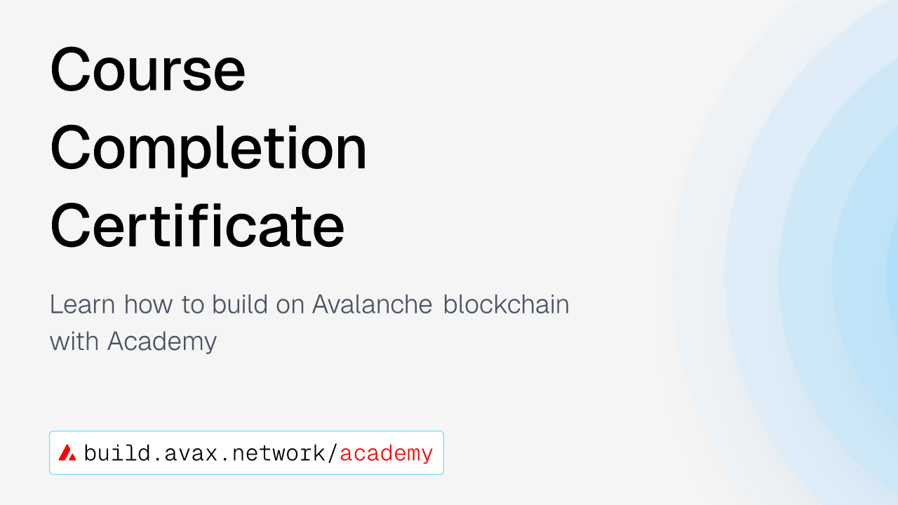 Course Completion Certificate | Avalanche Builder Hub Course Completion Certificate | Avalanche Builder Hub