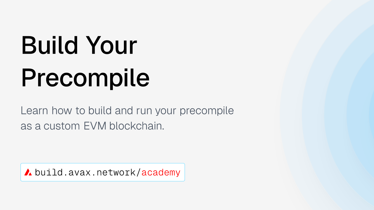 Build Your Precompile | Avalanche Builder Hub